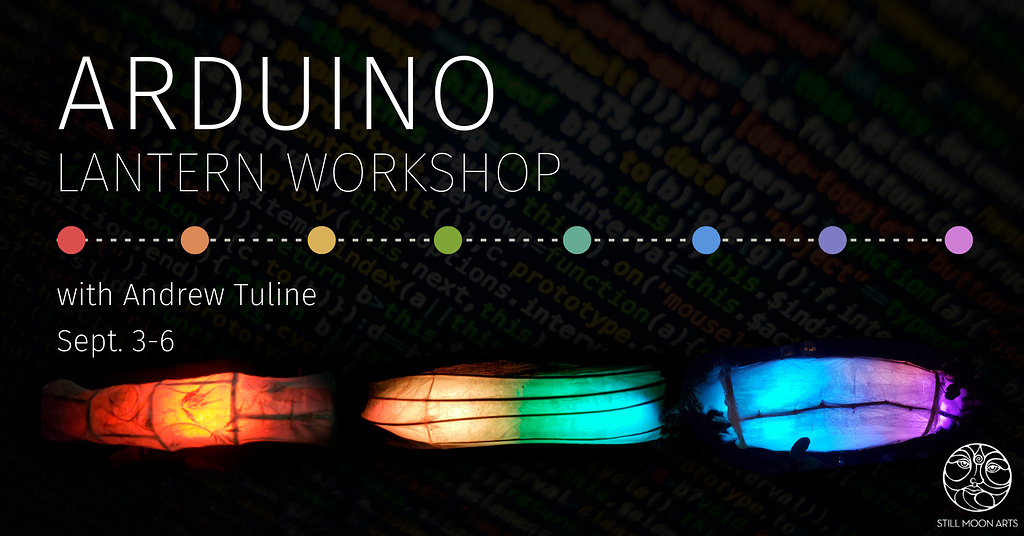 Arduino Lantern Workshop - Programming and Art! - Events and ...